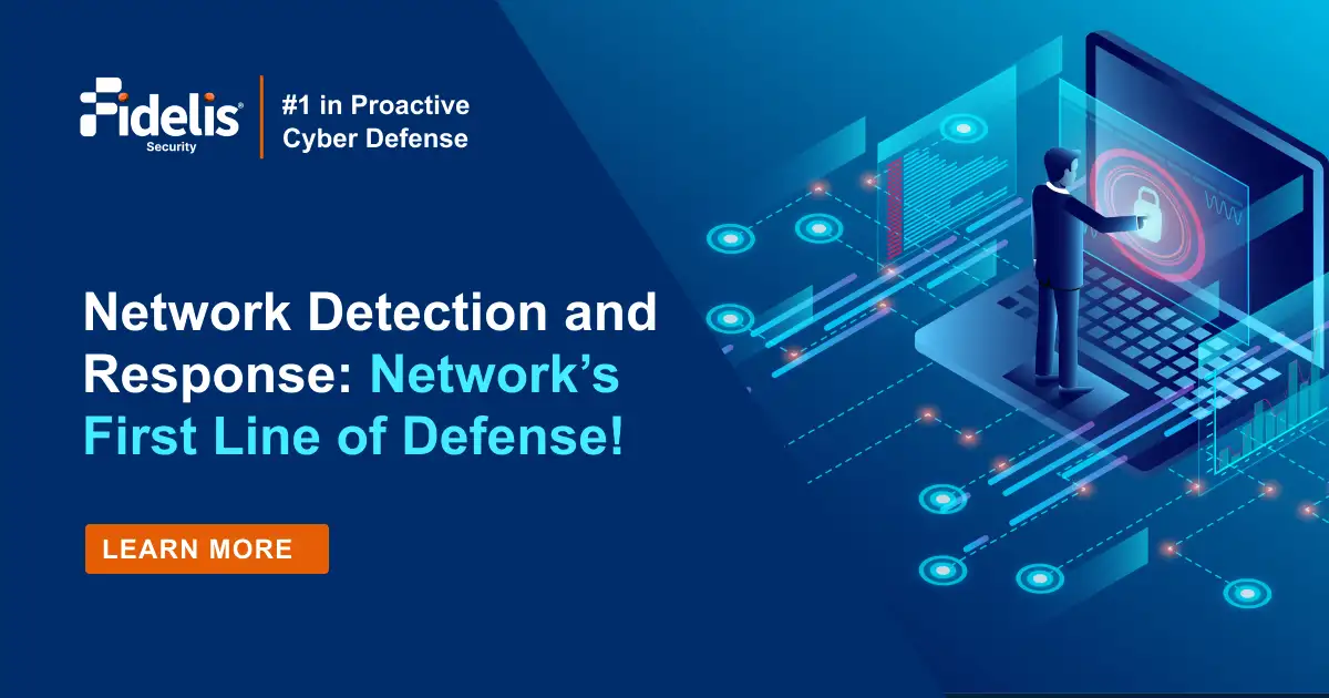 What Is NDR in Cybersecurity? Explained Simply | Fidelis Security