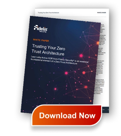 Zero Trust Architecture | Whitepaper | Fidelis Security