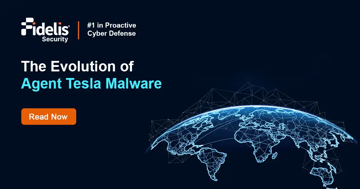 A Guide to Agent Tesla Malware and How to Defend It | Fidelis Security