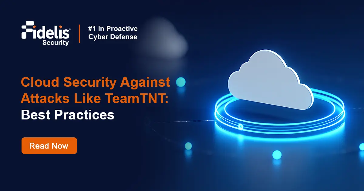 TeamTNT Cryptojacking: 11 Best Practices to Secure Cloud | Fidelis Security