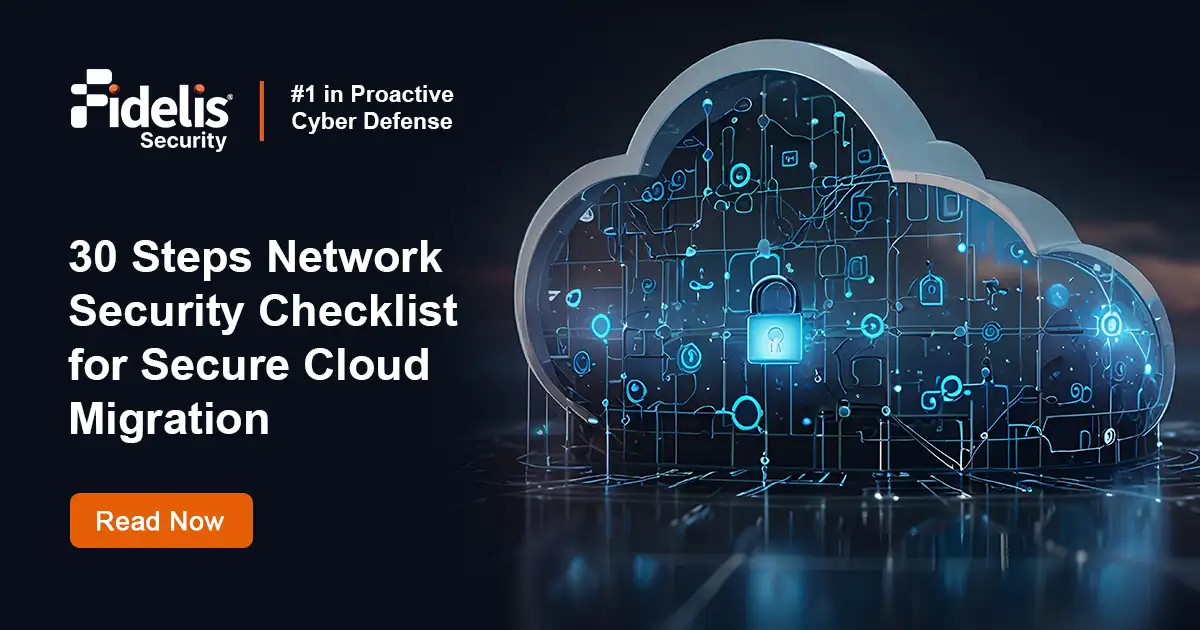 Cloud Network Security: Your Migration Checklist Made Simple | Fidelis Security
