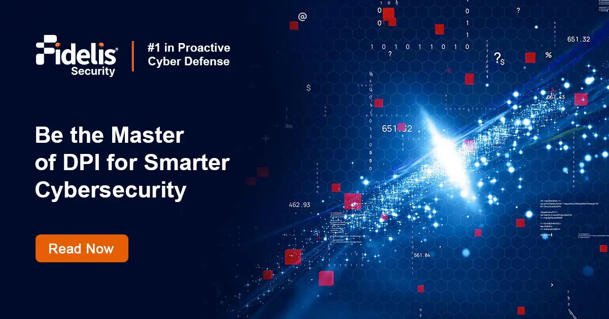 What is Deep Packet Inspection (DPI) in Network Security? | Fidelis ...