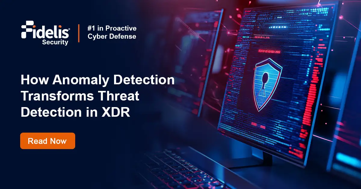 Detecting Anomalies with XDR for Threat Defense | Fidelis Security