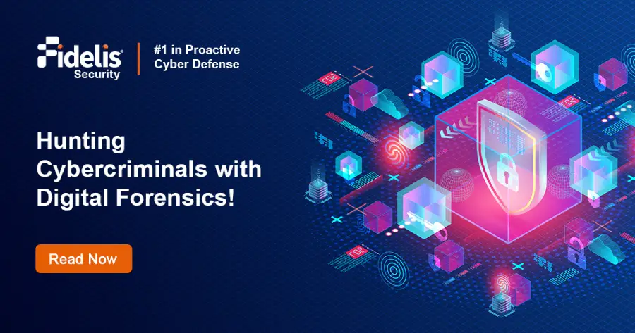 Tracking Cybercriminals: Digital Forensics Methodology Guide | Fidelis ... Tracking Cybercriminals: Digital Forensics Methodology Guide | Fidelis ...