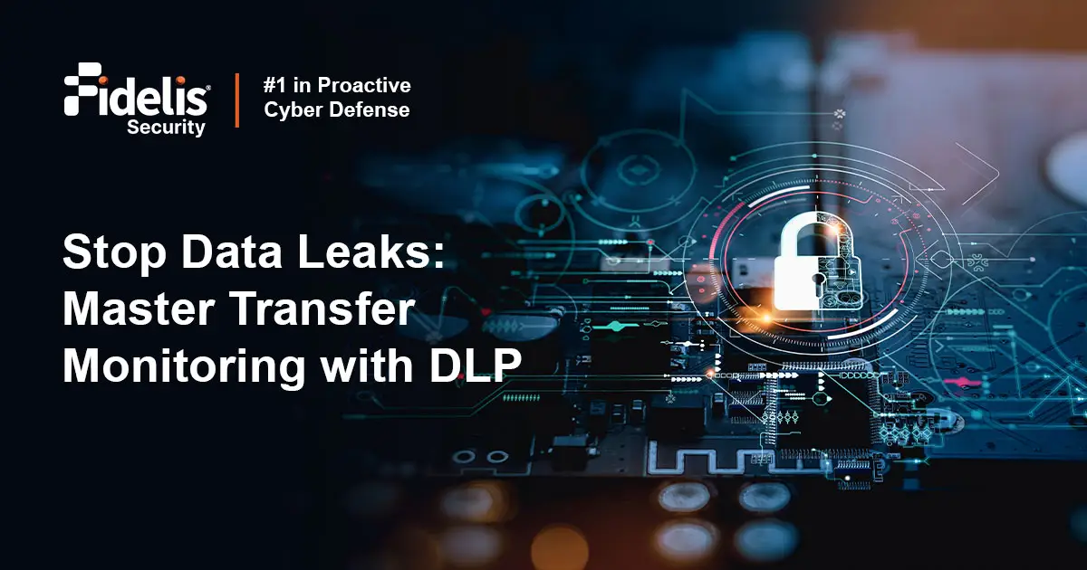 Effective Data Transfer Monitoring with DLP: A Practical Overview ...
