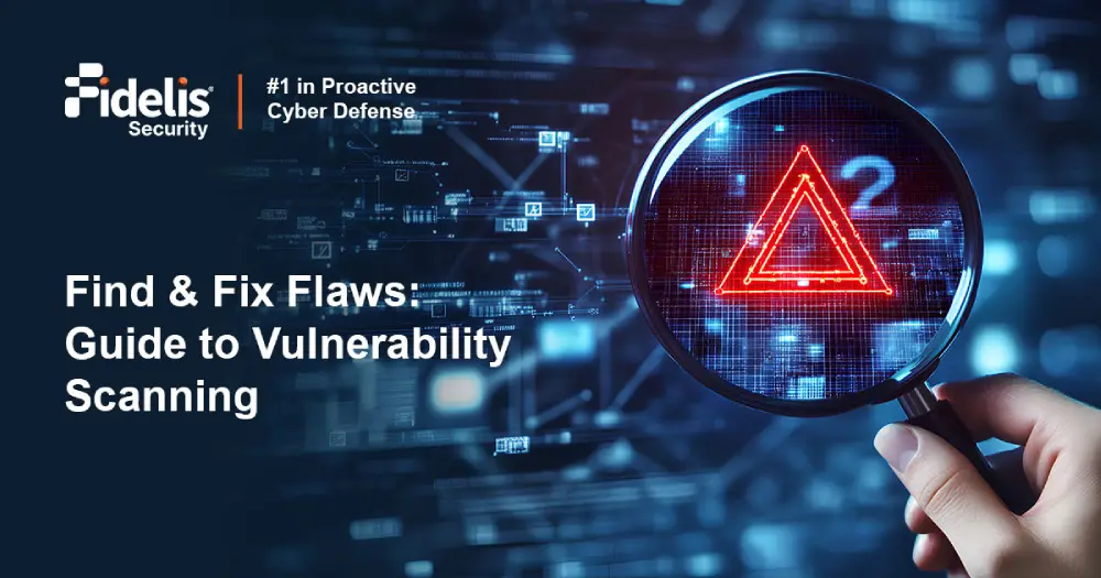 What Is Vulnerability Scanning Essential Insights And Best Practices Fidelis Security