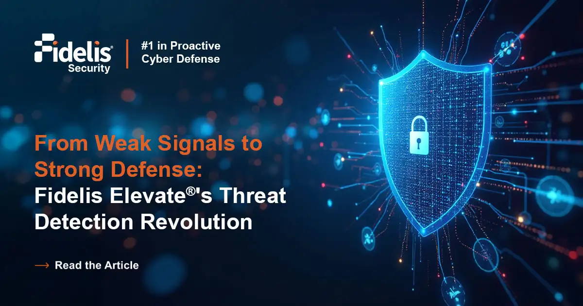 Active Threat Detection with Fidelis Elevate® | Fidelis Security