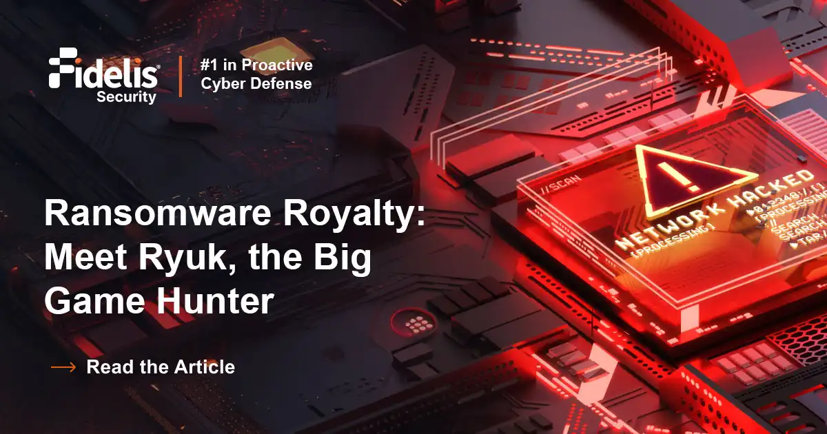 What is Ryuk Ransomware? | Fidelis Security