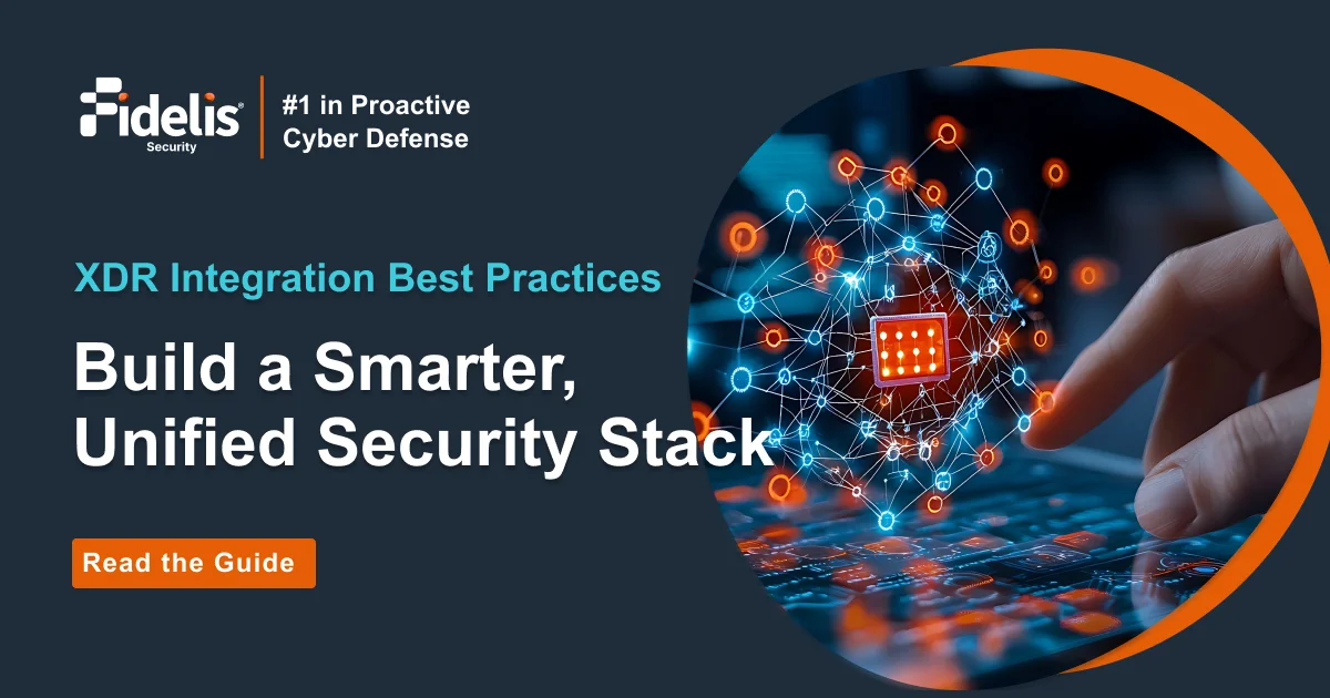 XDR Integration Best Practices for Modern Security | Fidelis Security