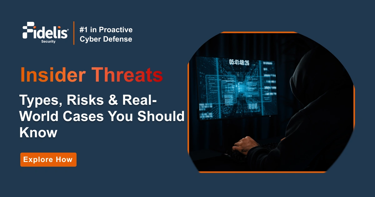 Insider Threats: Types, Risks & Real-World Examples (2026 Guide)